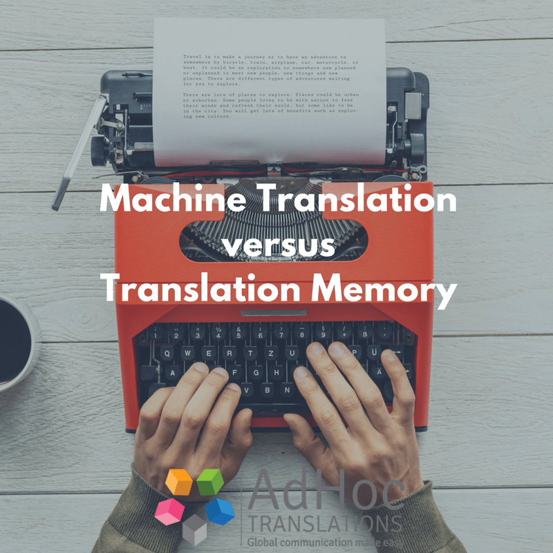 Is a translation memory the same as a machine translation?